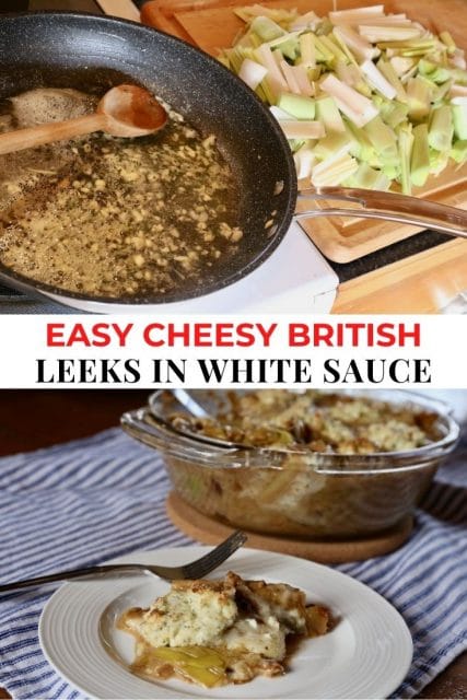 Leeks in Cheese Sauce: Easy Cheesy Leeks Recipe | dobbernationLOVES