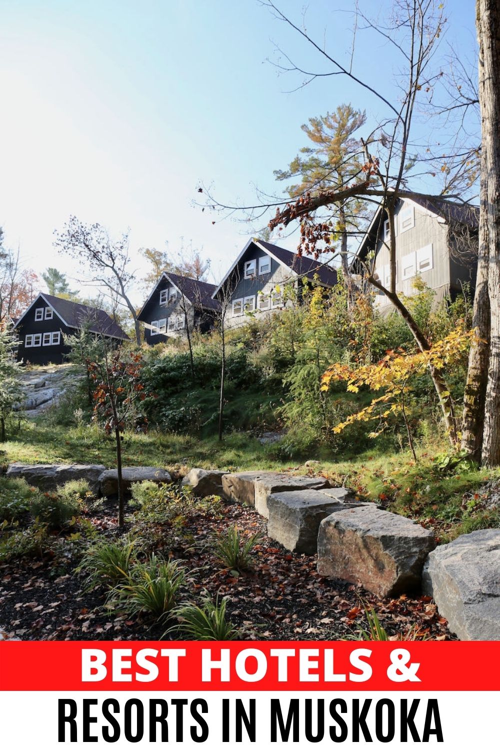 [UPDATED 2025] Best Muskoka Hotels & Resorts 2025 | dobbernationLOVES