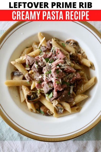 Easy Creamy Prime Rib Pasta Recipe | dobbernationLOVES