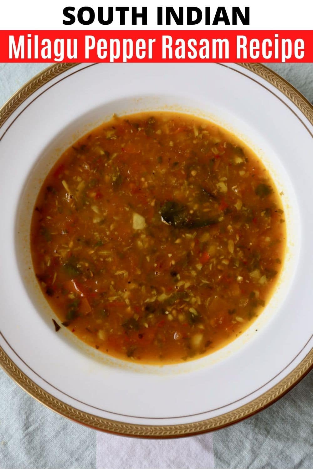 Pepper Milagu Rasam Vegan South Indian Soup Recipe