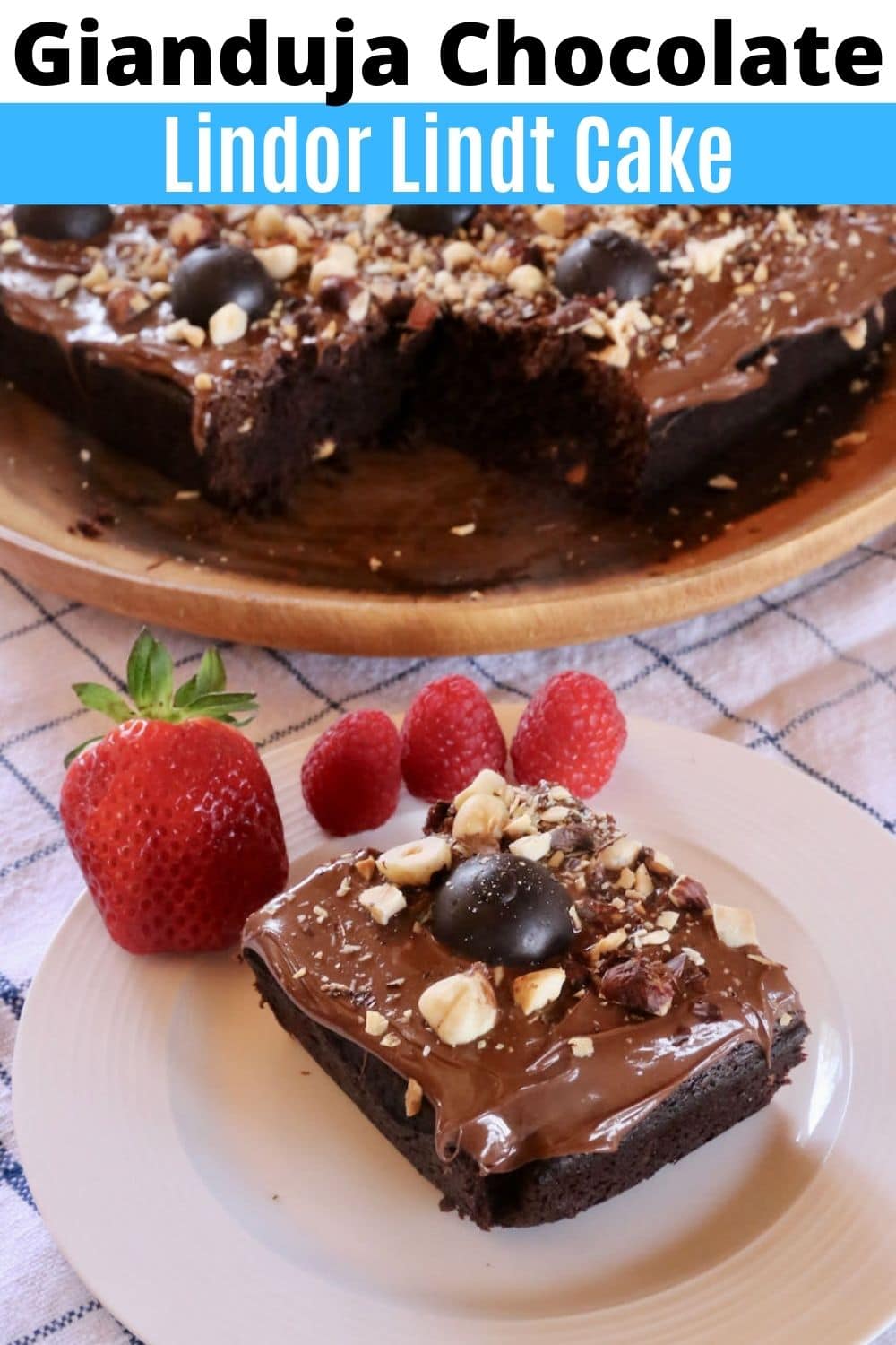 Gianduja Lindt Lindor Chocolate Cake Recipe | dobbernationLOVES