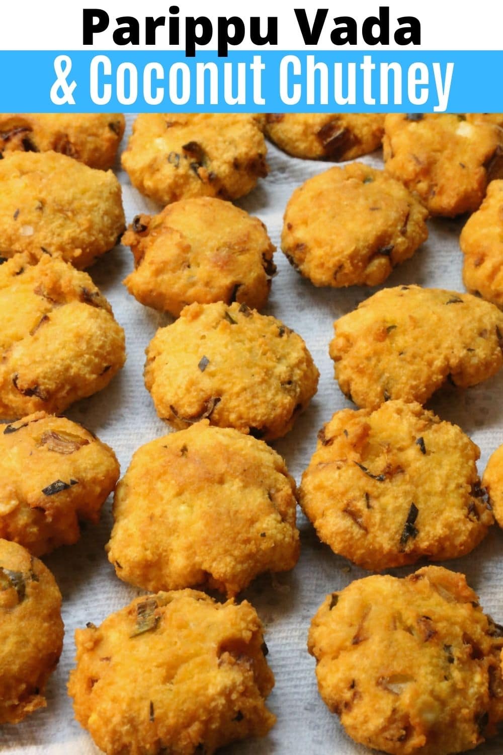 Parippu Vada Recipe With Coconut Chutney | dobbernationLOVES