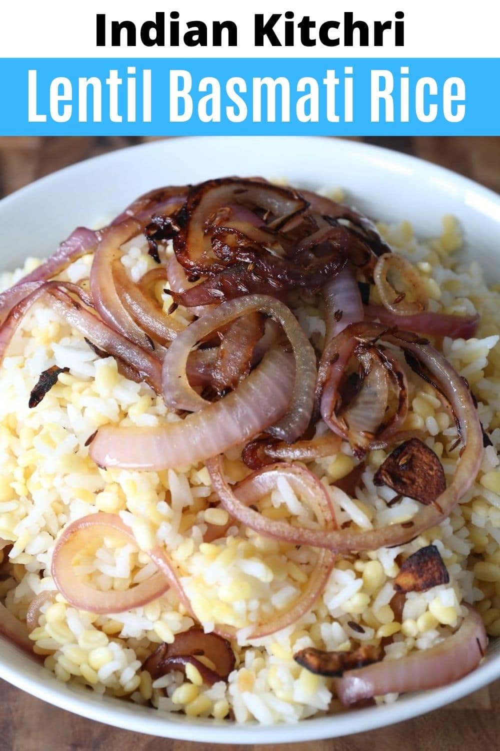 Kitchri Indian Moong Dal Basmati Rice Recipe | dobbernationLOVES