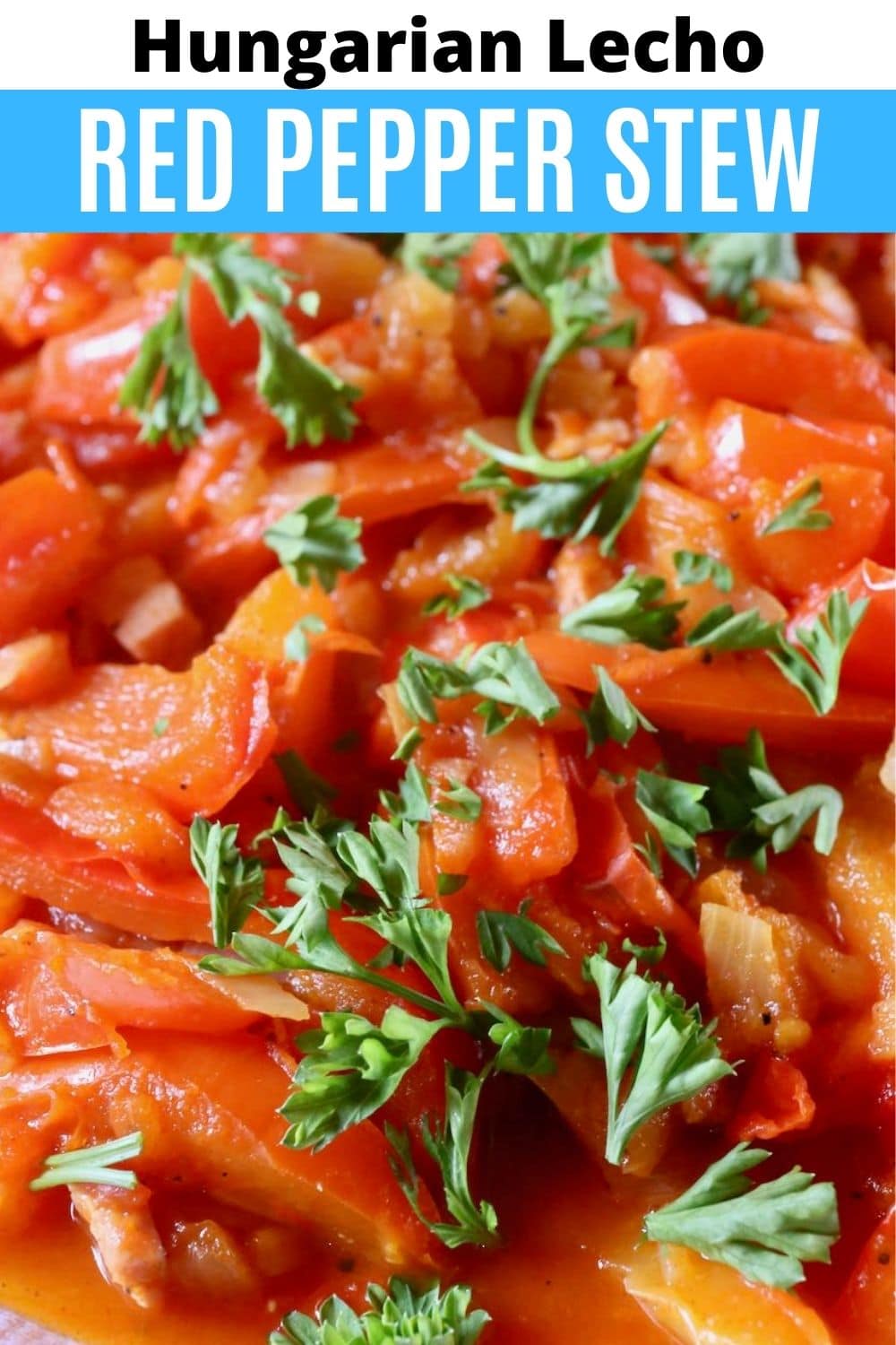 Lecho Hungarian Tomato Red Pepper Stew Recipe