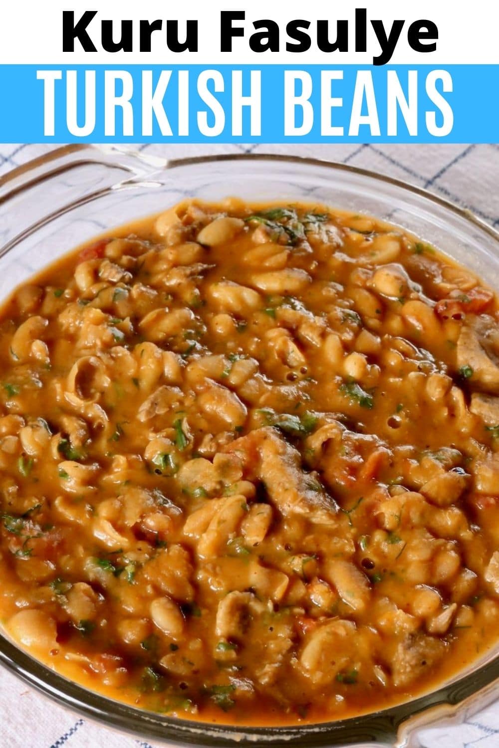 Kuru Fasulye Turkish Beans With Beef Recipe