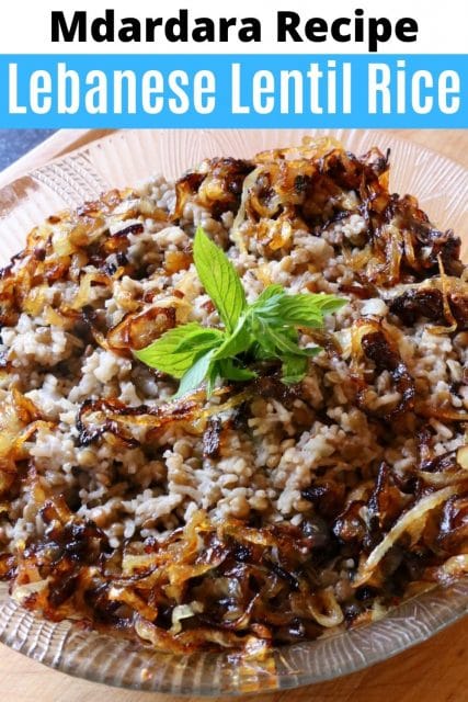 Mdardara Lebanese Caramelized Onion Lentil Rice Recipe