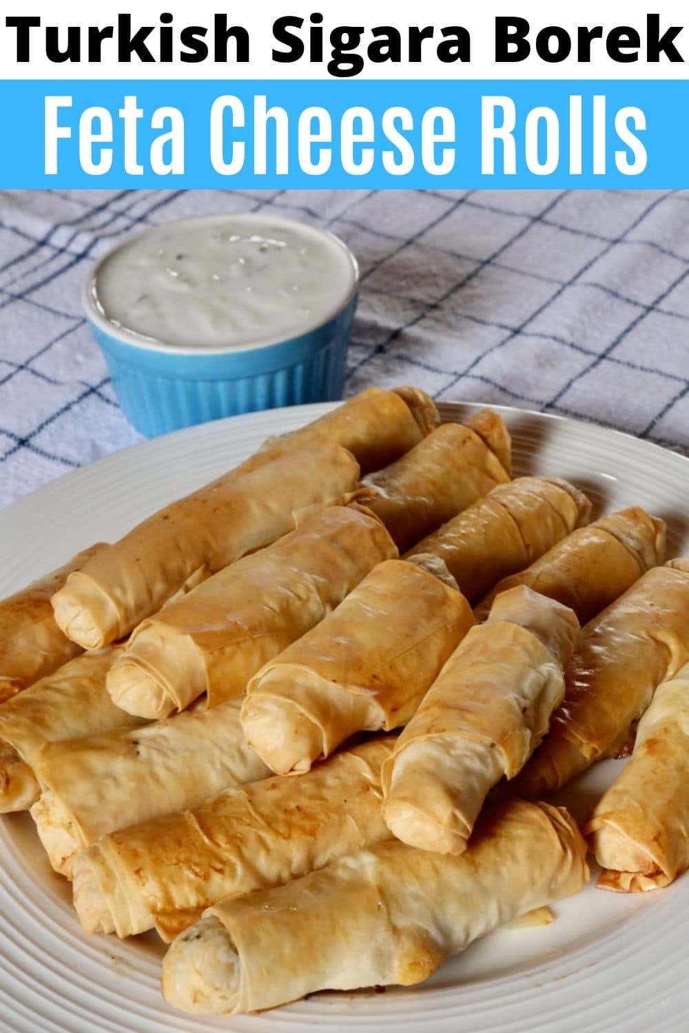 Sigara Börek Crispy Turkish Feta Cheese Filo Cigar Rolls Recipe