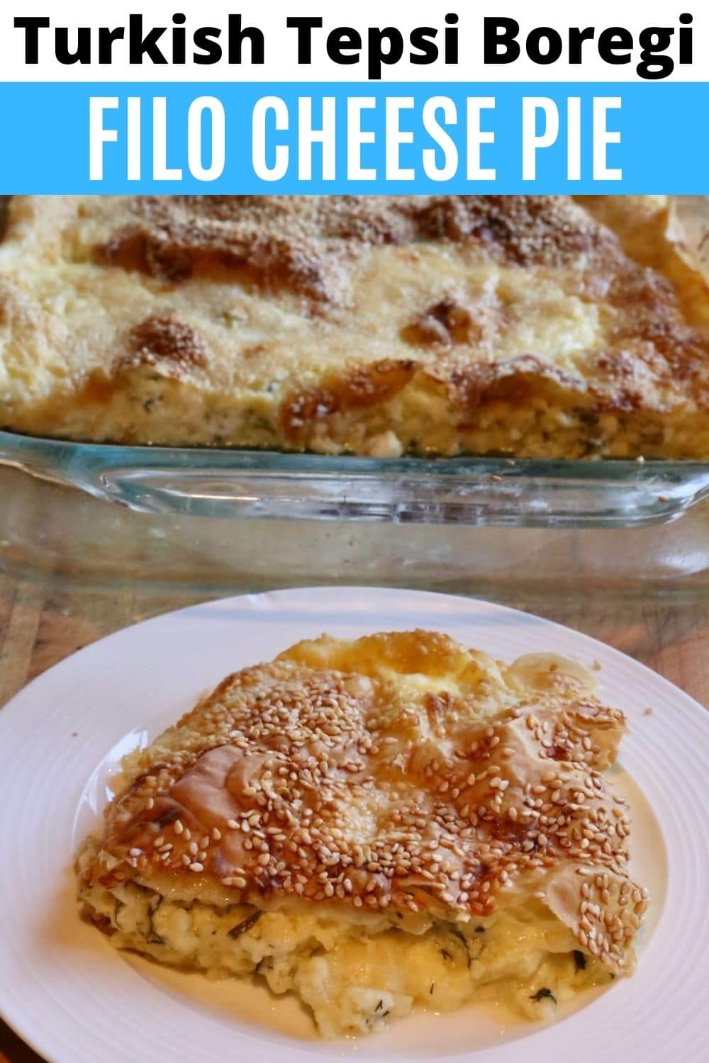 Tepsi Boregi Vegetarian Turkish Filo Cheese Pie Recipe