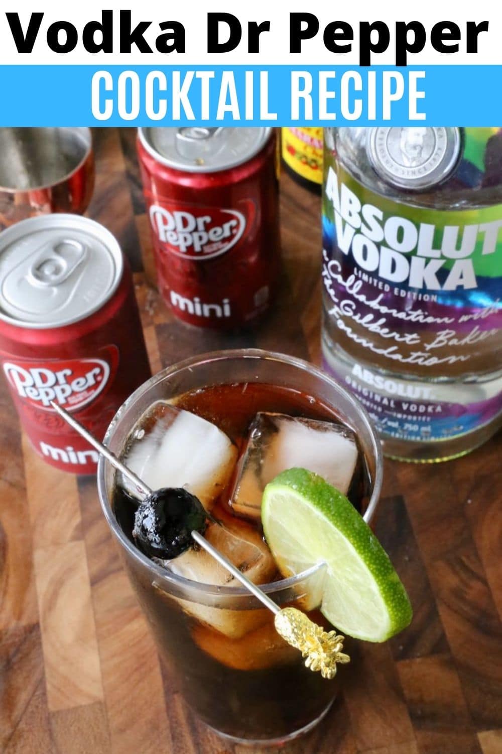 Easy Vodka and Dr Pepper Cocktail Recipe | dobbernationLOVES