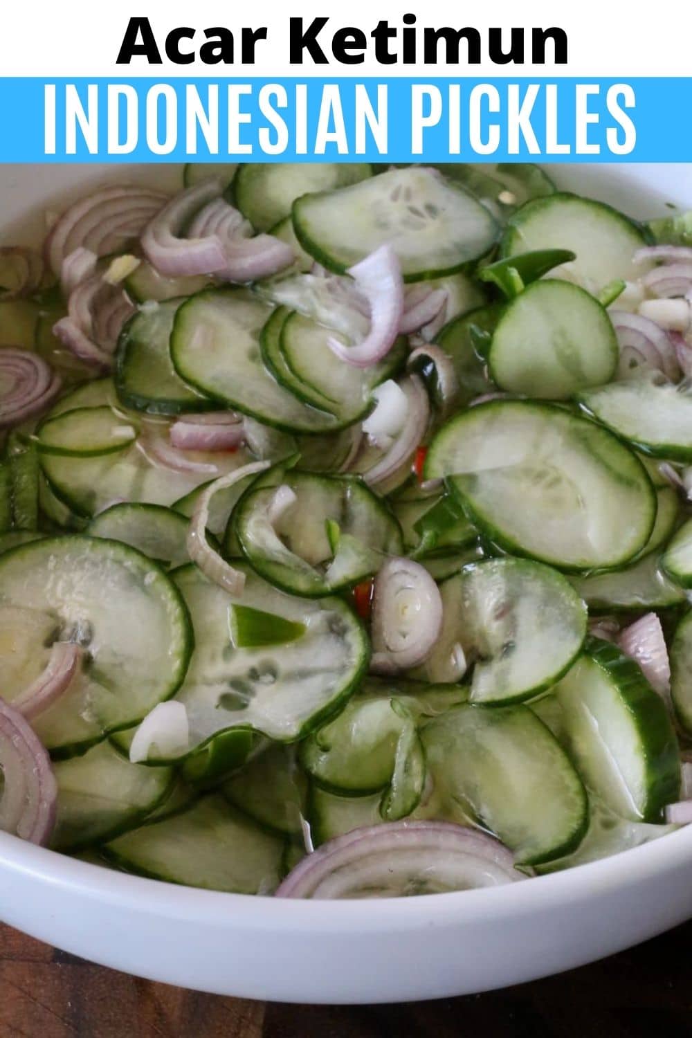 Acar Timun Indonesian Cucumber Pickles Recipe