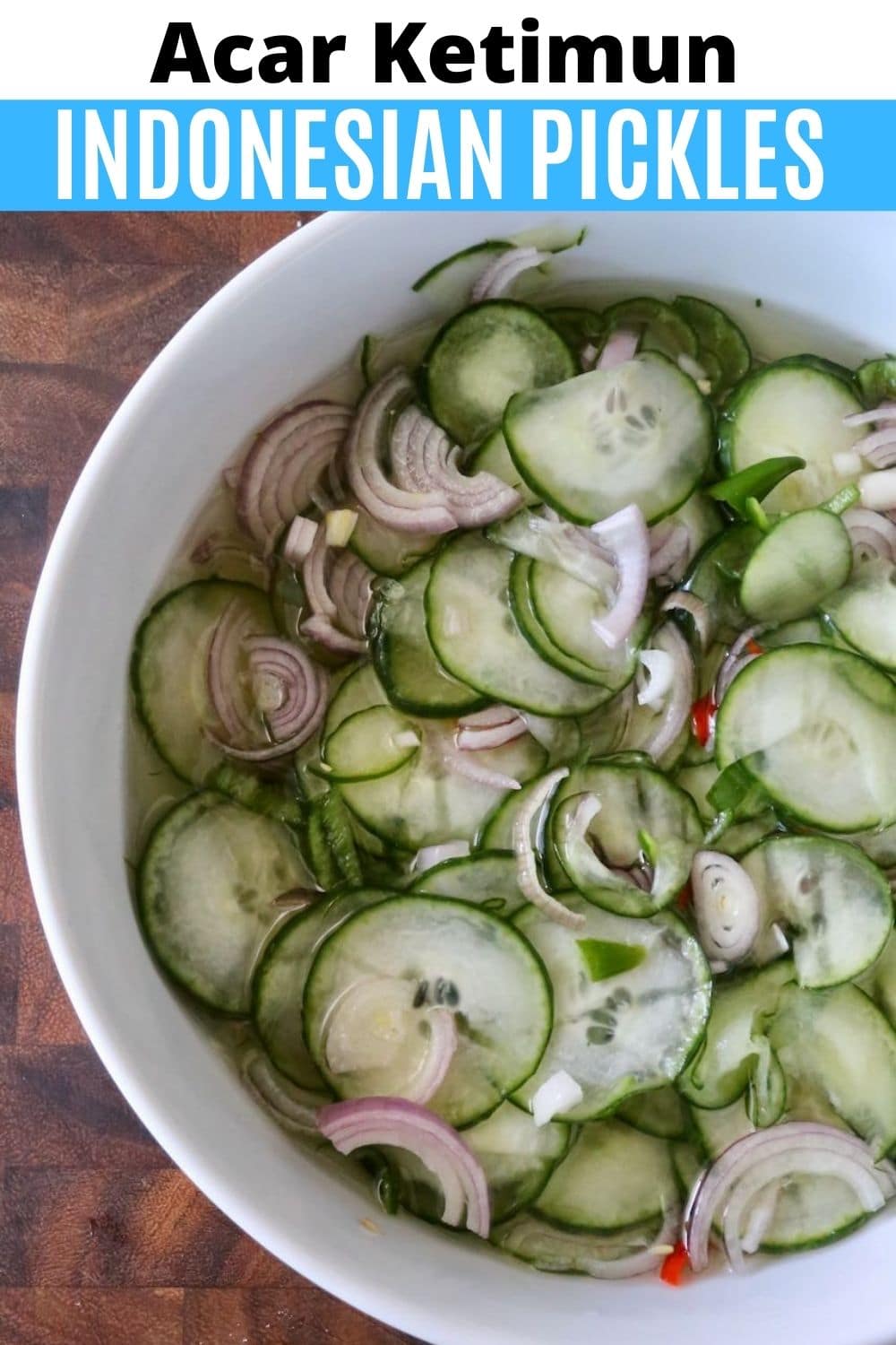 Acar Timun Indonesian Cucumber Pickles Recipe