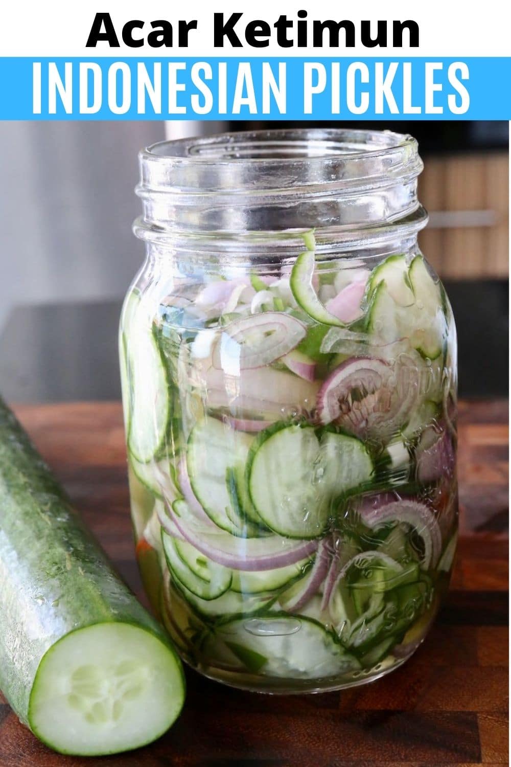 Acar Timun Indonesian Cucumber Pickles Recipe