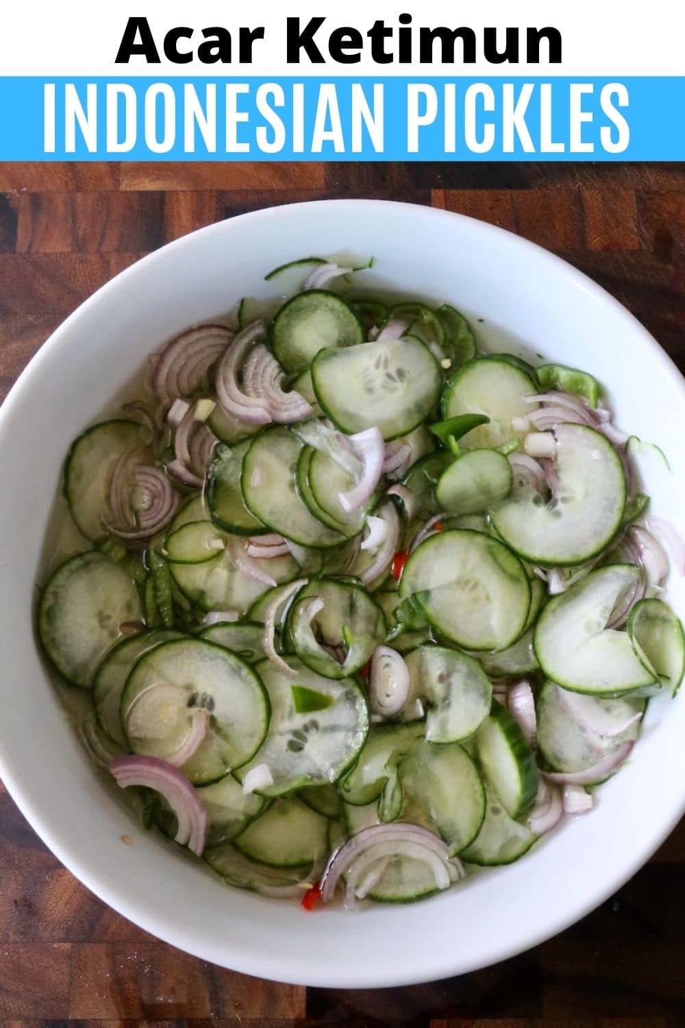 Acar Timun Indonesian Cucumber Pickles Recipe