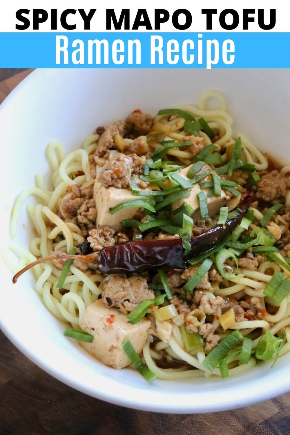 Mapo Tofu Ramen Noodle Bowl Recipe (Mabo Ramen) | dobbernationLOVES