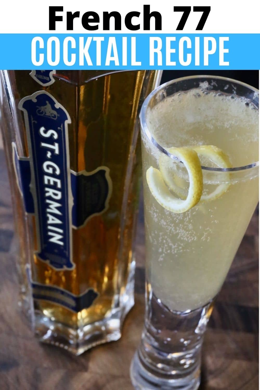 French 77 Cocktail Elderflower Prosecco Recipe