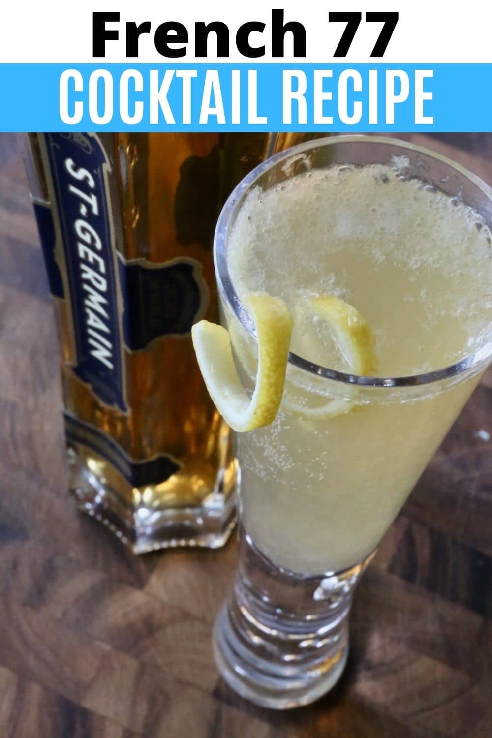 French 77 Cocktail Elderflower Prosecco Recipe