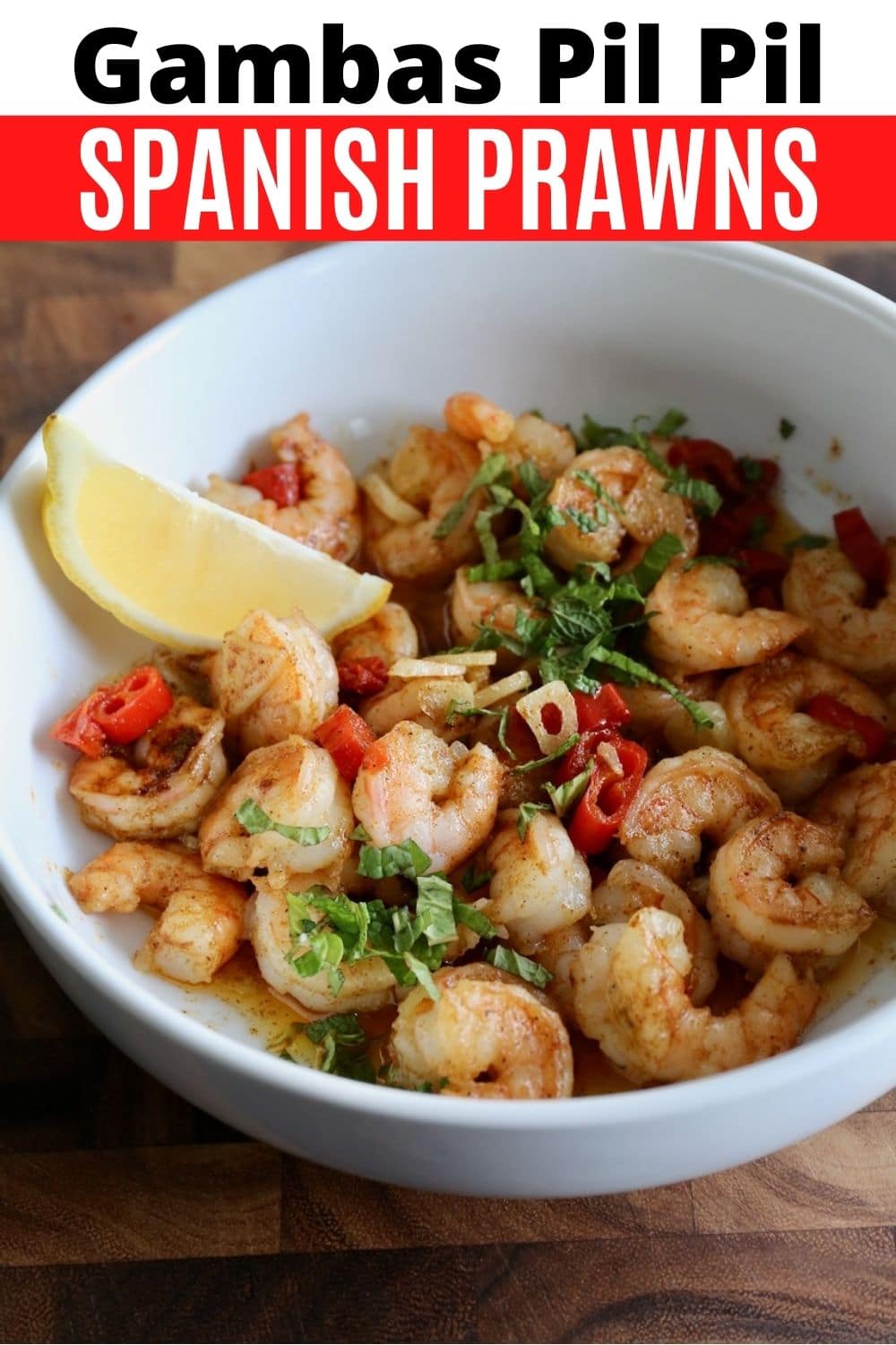 Gambas Pil Pil Spanish Garlic Prawns Tapas Recipe