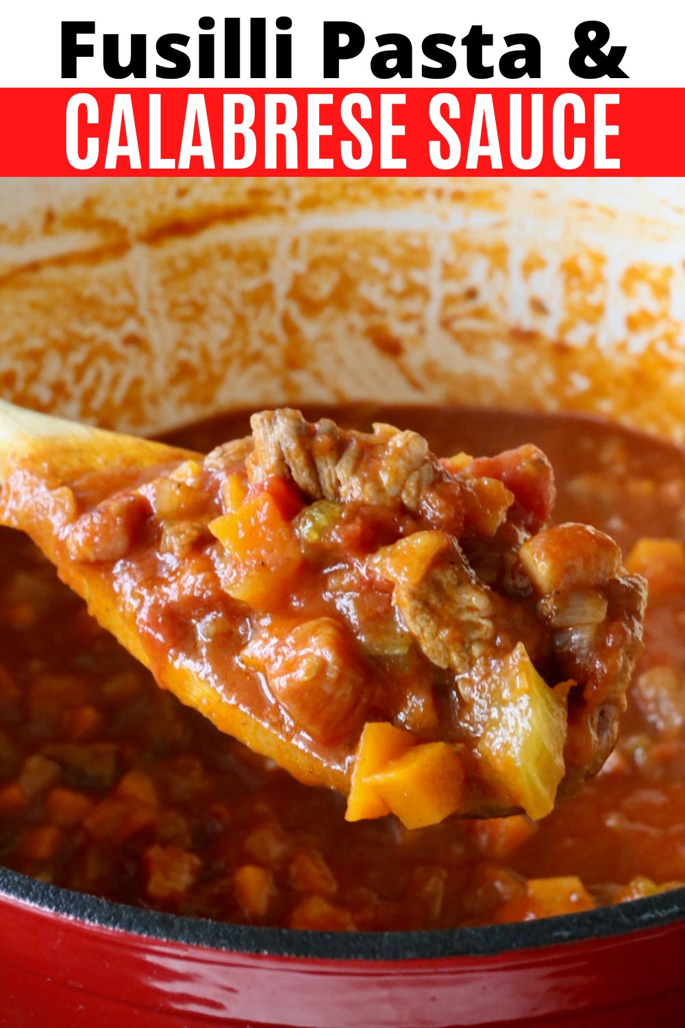 Calabrese Pasta Sauce Recipe With Fusilli | dobbernationLOVES