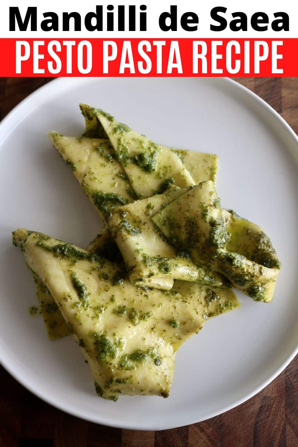 Mandilli de Saea "Silk Handkerchief" Pesto Pasta Recipe | dobbernationLOVES