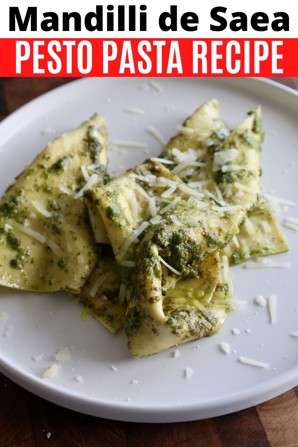 Mandilli de Saea "Silk Handkerchief" Pesto Pasta Recipe | dobbernationLOVES