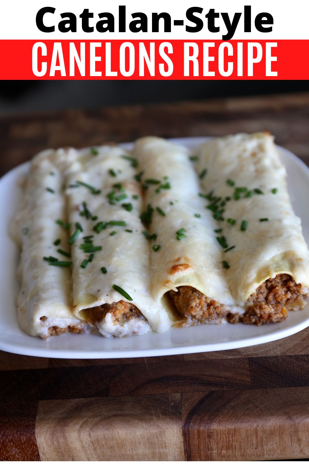 Spanish Canelons - Traditional Catalan Cannelloni Pasta Recipe ...