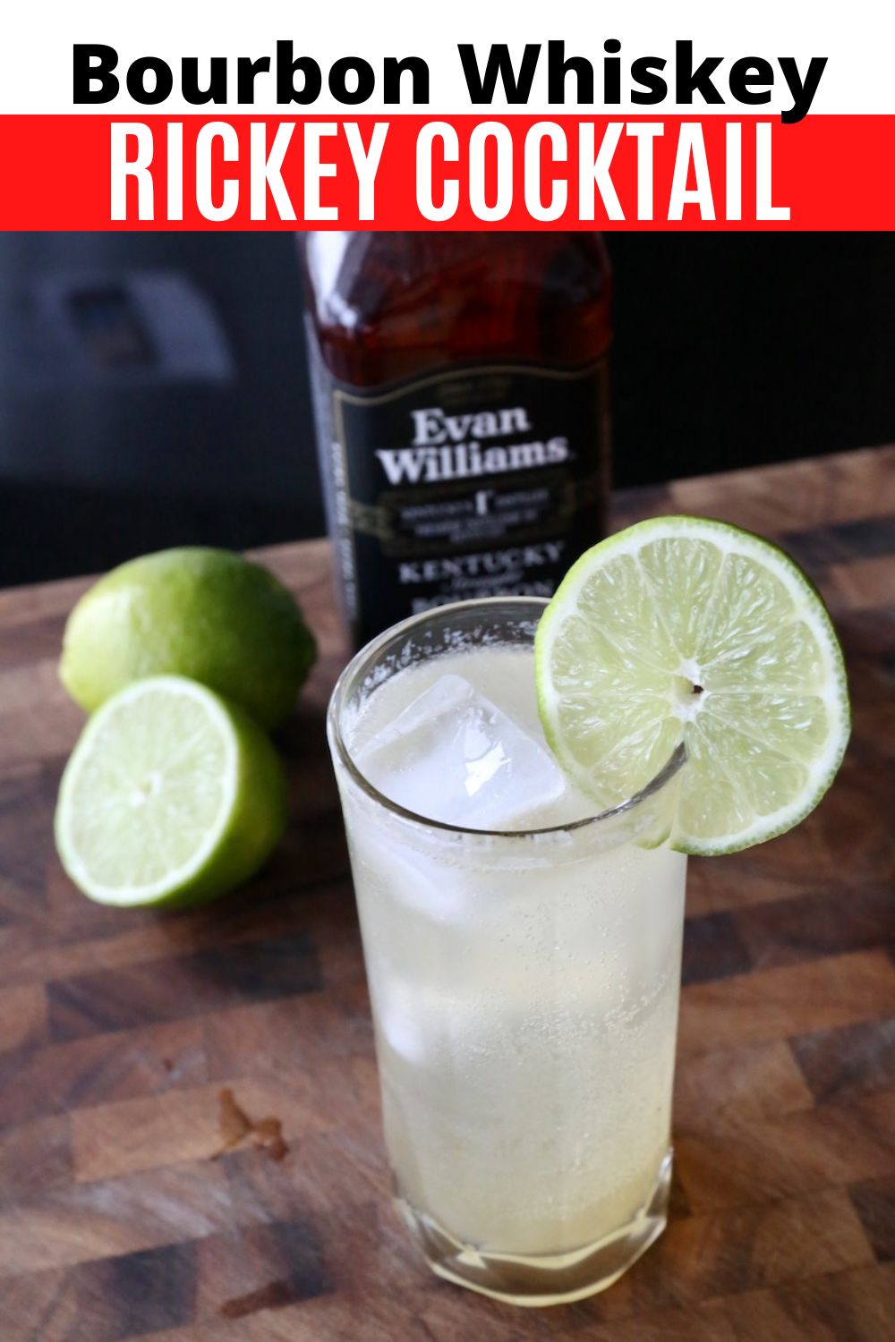 Bourbon Whiskey Rickey Cocktail Recipe | dobbernationLOVES