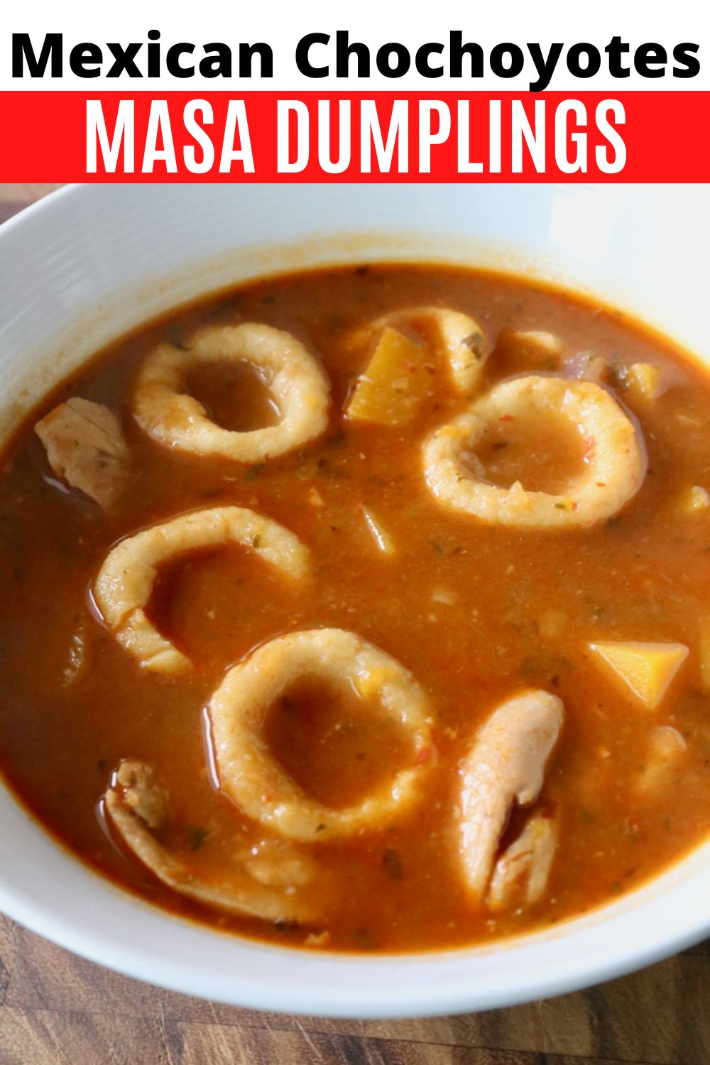 Chochoyotes Mexican Masa Dumpling Soup Recipe