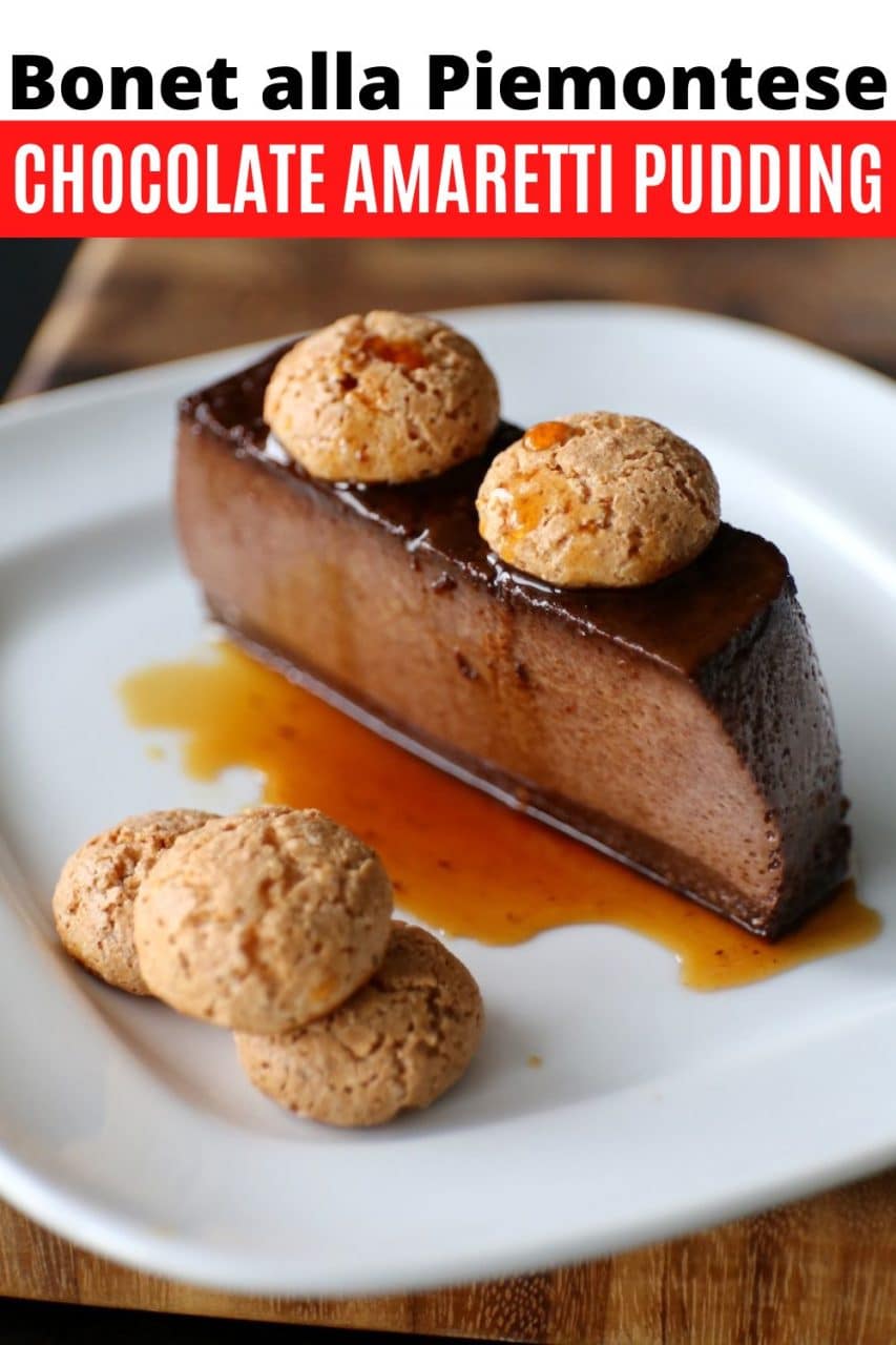 Bonet alla Piemontese "Bunet" Chocolate Amaretti Custard Flan ...